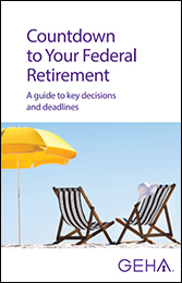 Countdown to Your Federal Retirement and Medicare + GEHA ebooks | GEHA